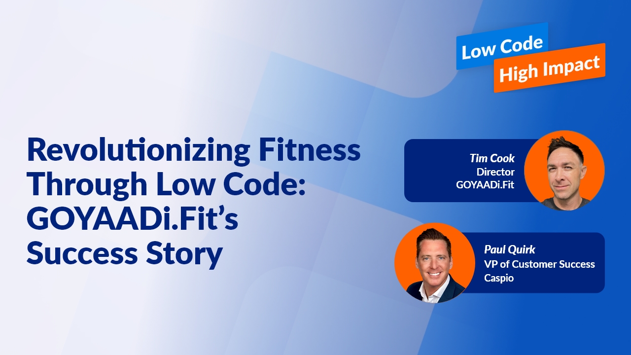 Reinventing Fitness Apps Through Low-Code Technology | Caspio