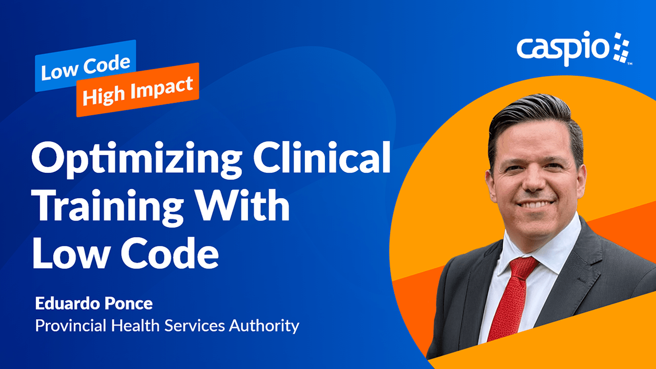 Optimizing Clinical Training With Low Code | Caspio