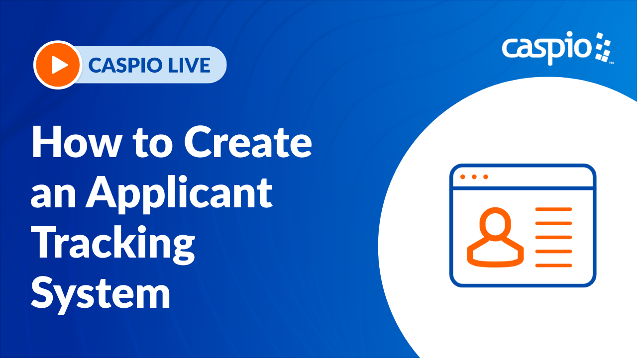 How to Create an Applicant Tracking System With Caspio | Caspio