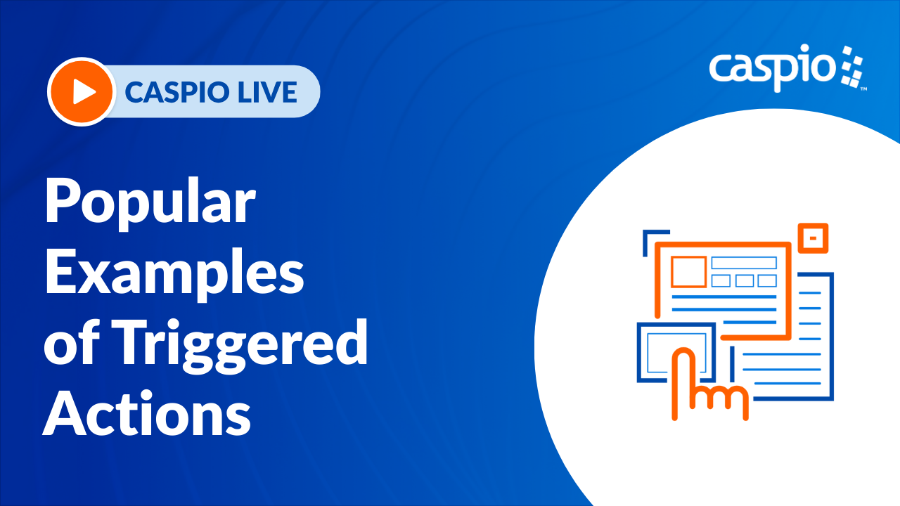 Popular Examples of Triggered Actions | Caspio