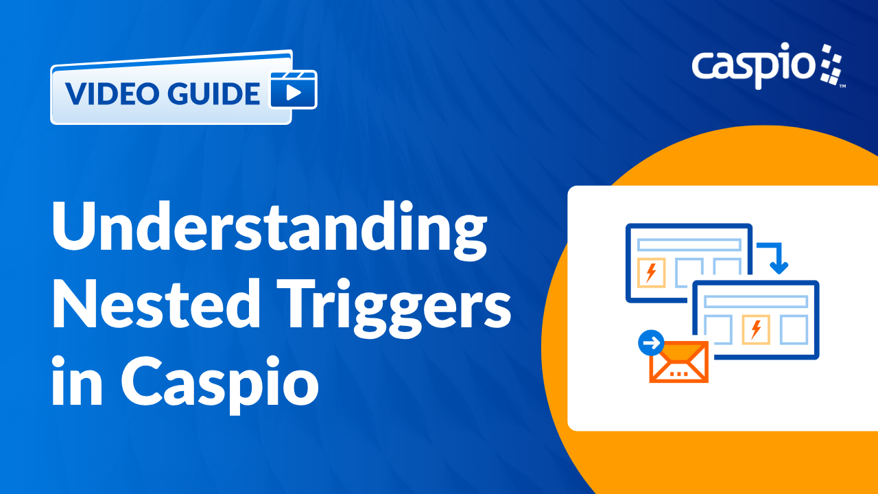 Understanding Nested Triggers in Caspio | Caspio